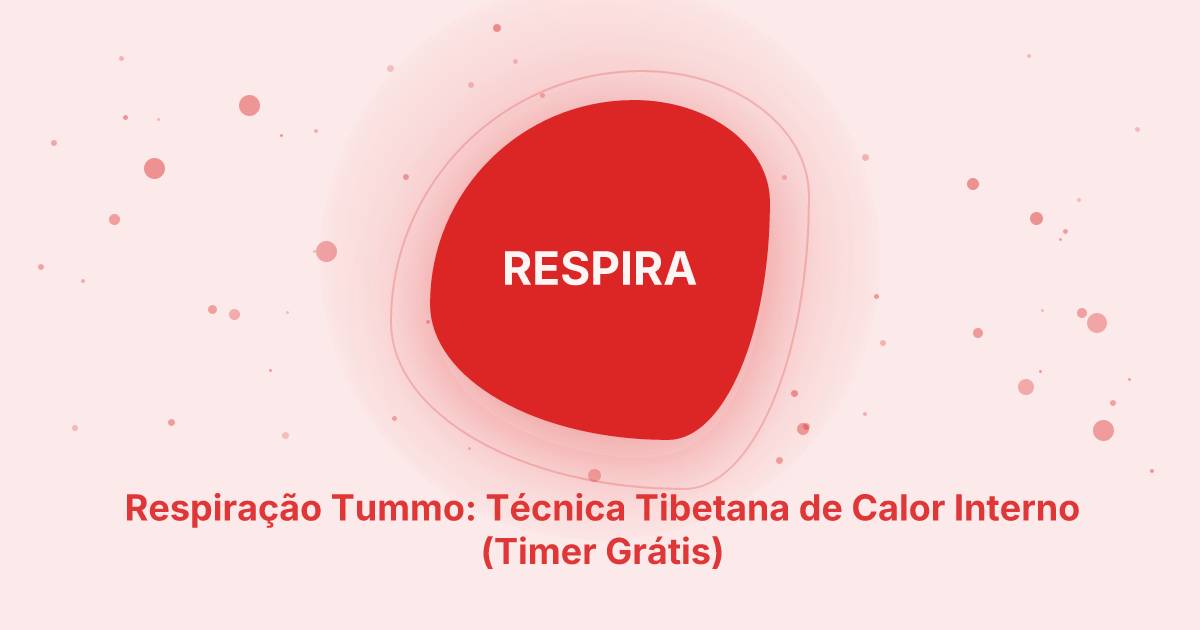 Domine a respiração tummo: a técnica tibetana de calor interno (com ...